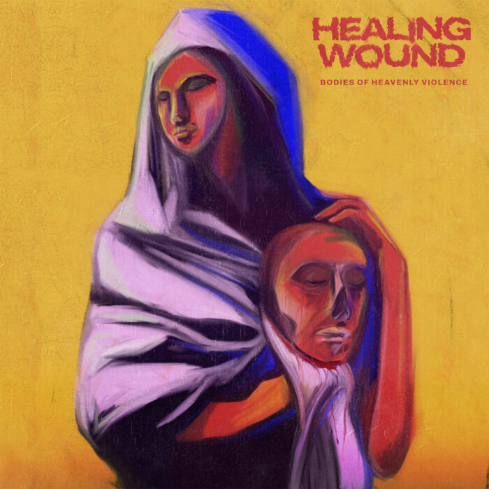 ALBUM REVIEW: Healing Wound - Bodies of Heavenly Violence - Boolin Tunes
